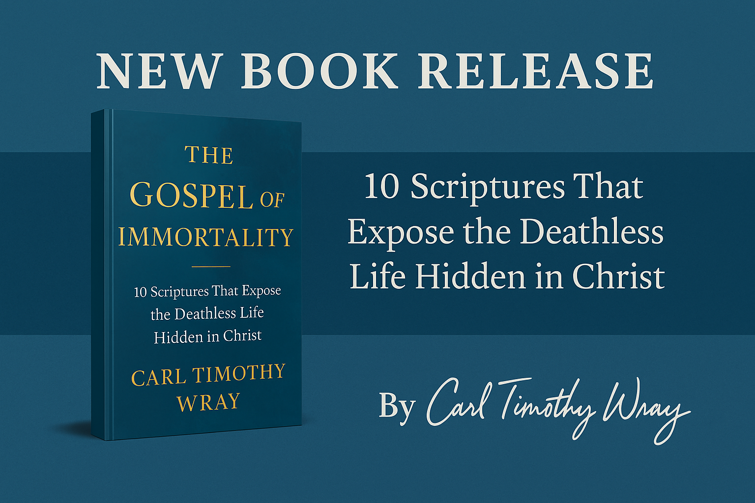 From Mortal To Immortal: The Ten New Testament Mysteries Of Endless Life