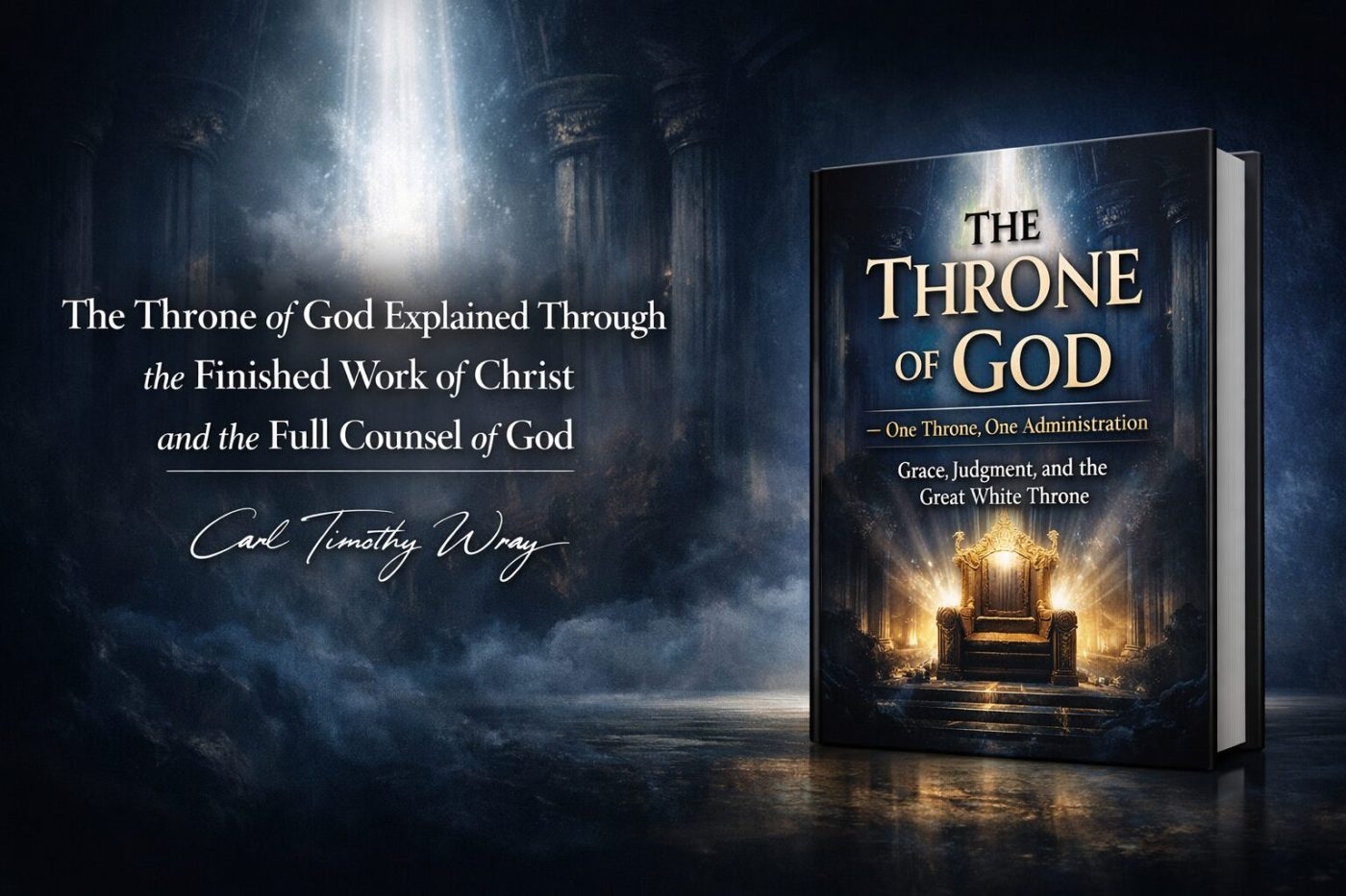 The Throne Of God — One Throne, One Administration: Grace, Judgment ...
